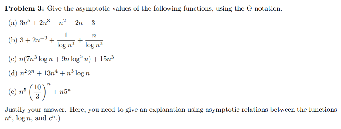 Solved Problem 3: Give the asymptotic values of the | Chegg.com