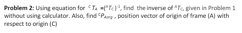 Solved Problem 2: Using equation for CTA =(ATC)-2, find the | Chegg.com