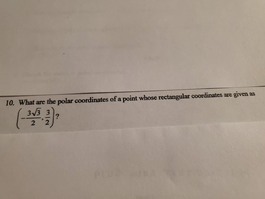 Solved What Are The Polar Coordinates Of A Point Whose Chegg