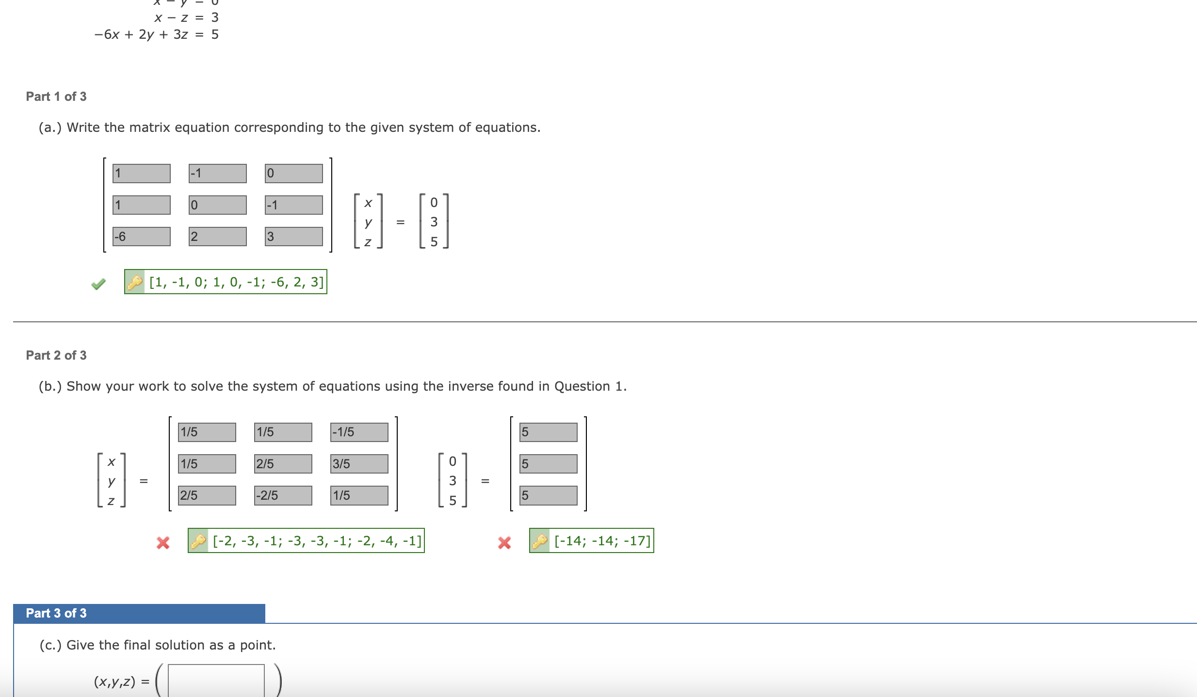 Solved x-z=3-6x+2y+3z=5Part 1 ﻿of 3(a.) ﻿Write the matrix | Chegg.com