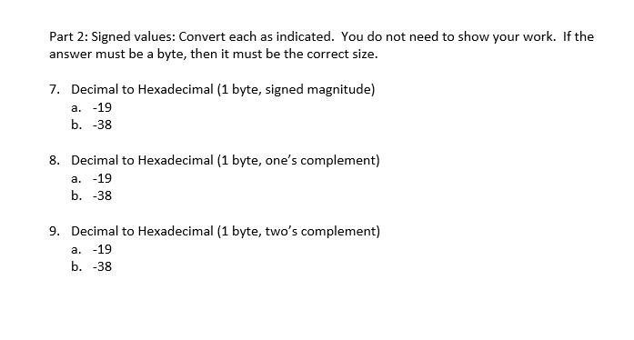 Solved Part 2: Signed values: Convert each as indicated. You | Chegg.com