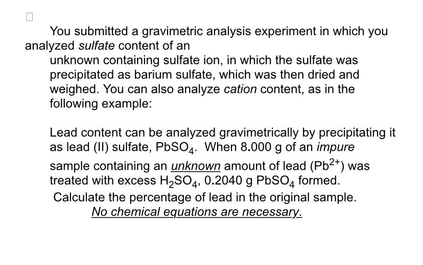 Solved You submitted a gravimetric analysis experiment in | Chegg.com