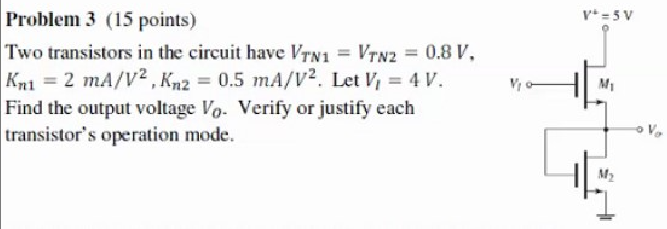 Solved Problem 3 (15 points) Two transistors in the circuit | Chegg.com