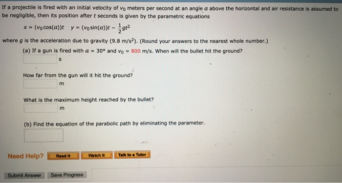 Solved If A Projectile Is Fired With An Initial Velocity Of