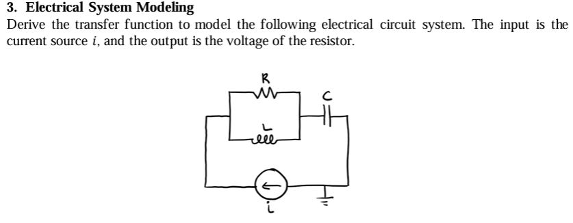 Solved Electrical System ModelingDerive the transfer | Chegg.com