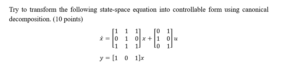 Solved Try to transform the following state-space equation | Chegg.com