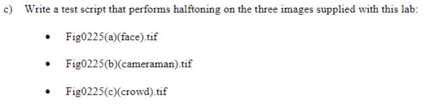 Solved Title: Binary Image Rendering using Halftoning. | Chegg.com
