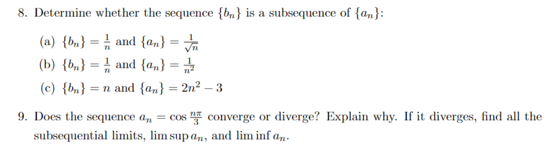 Solved 8. Determine whether the sequence {bn} is a | Chegg.com