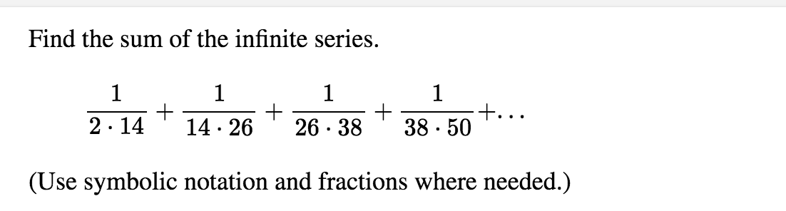 Solved Find the sum of the infinite series. 1 1 1 1 2-14 + | Chegg.com