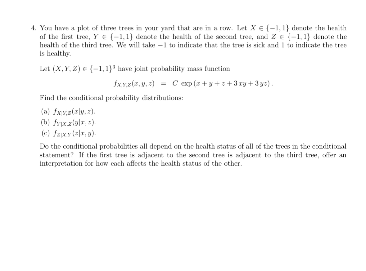 4. You have a plot of three trees in your yard that | Chegg.com