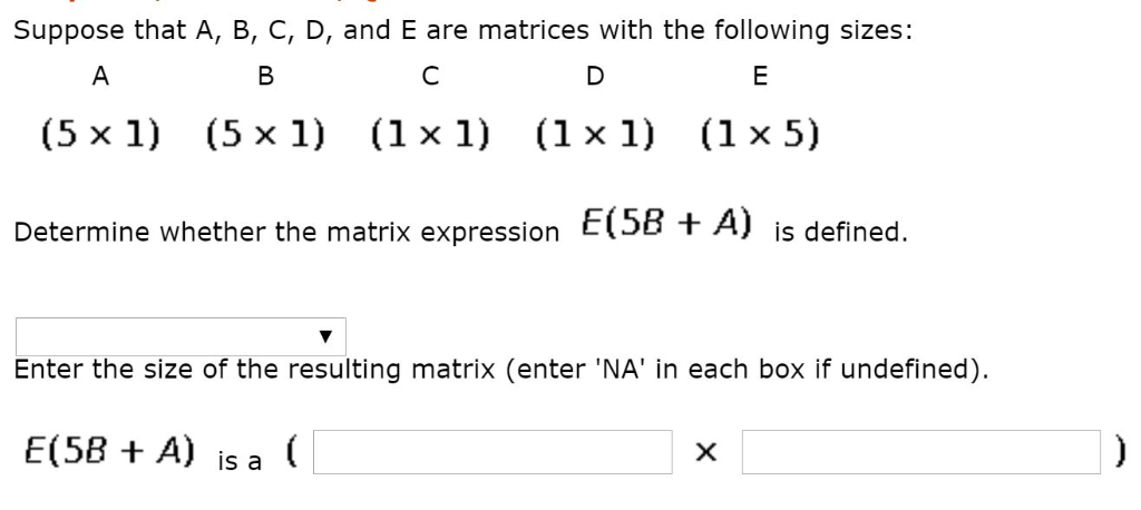 Solved Suppose that A, B, C, D, and E are matrices with the | Chegg.com