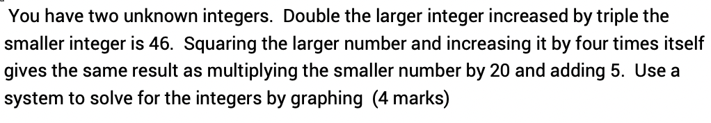 Solved You have two unknown integers. Double the larger | Chegg.com