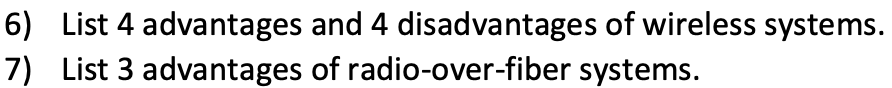 Solved 6) List 4 advantages and 4 disadvantages of wireless | Chegg.com