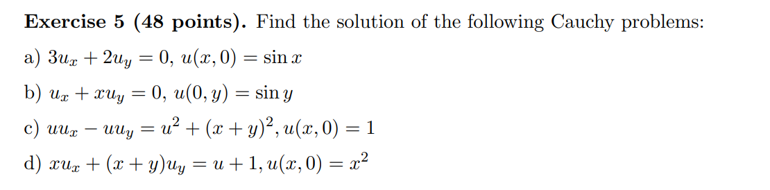 Solved Exercise 5 (48 points). Find the solution of the | Chegg.com