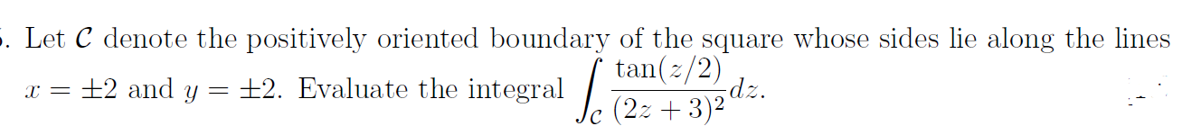 Solved . Let C denote the positively oriented boundary of | Chegg.com