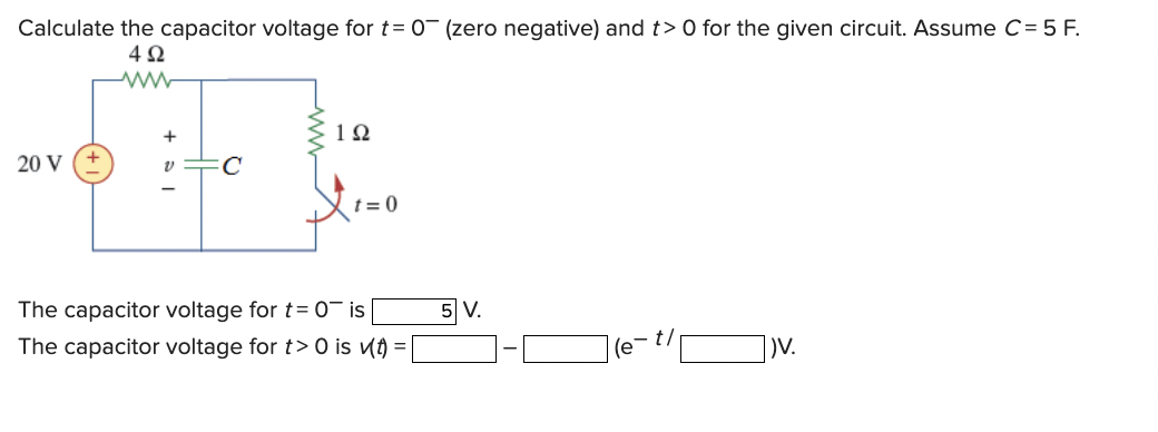 Solved Calculate the capacitor voltage for t = 0– (zero | Chegg.com