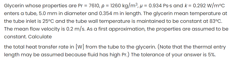 Solved Glycerin whose properties are Pr = 7610, p = 1260 | Chegg.com