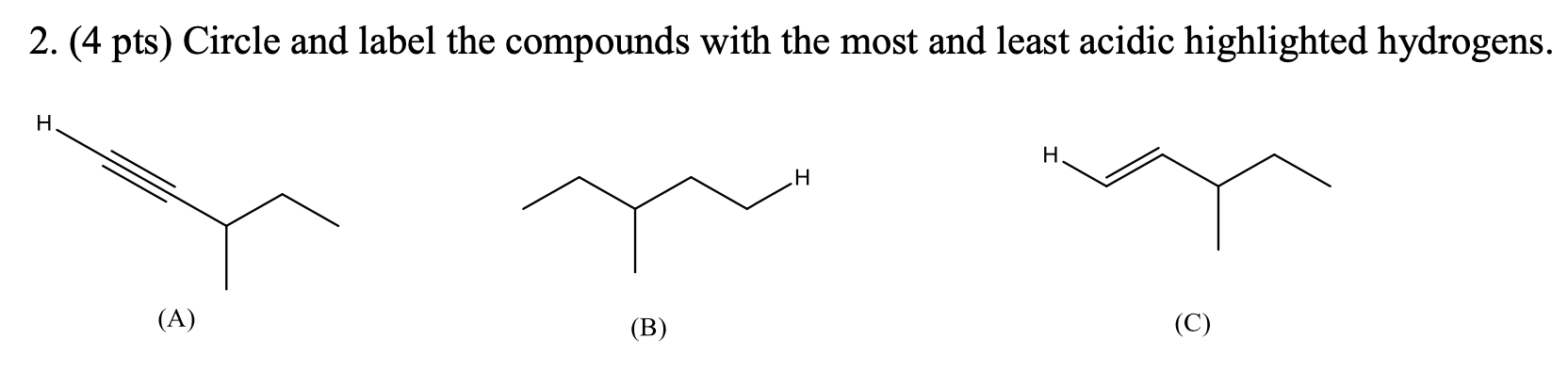 Solved 2. (4 pts) Circle and label the compounds with the | Chegg.com
