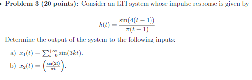 Solved Problem 3 (20 points): Consider an LTI system whose | Chegg.com