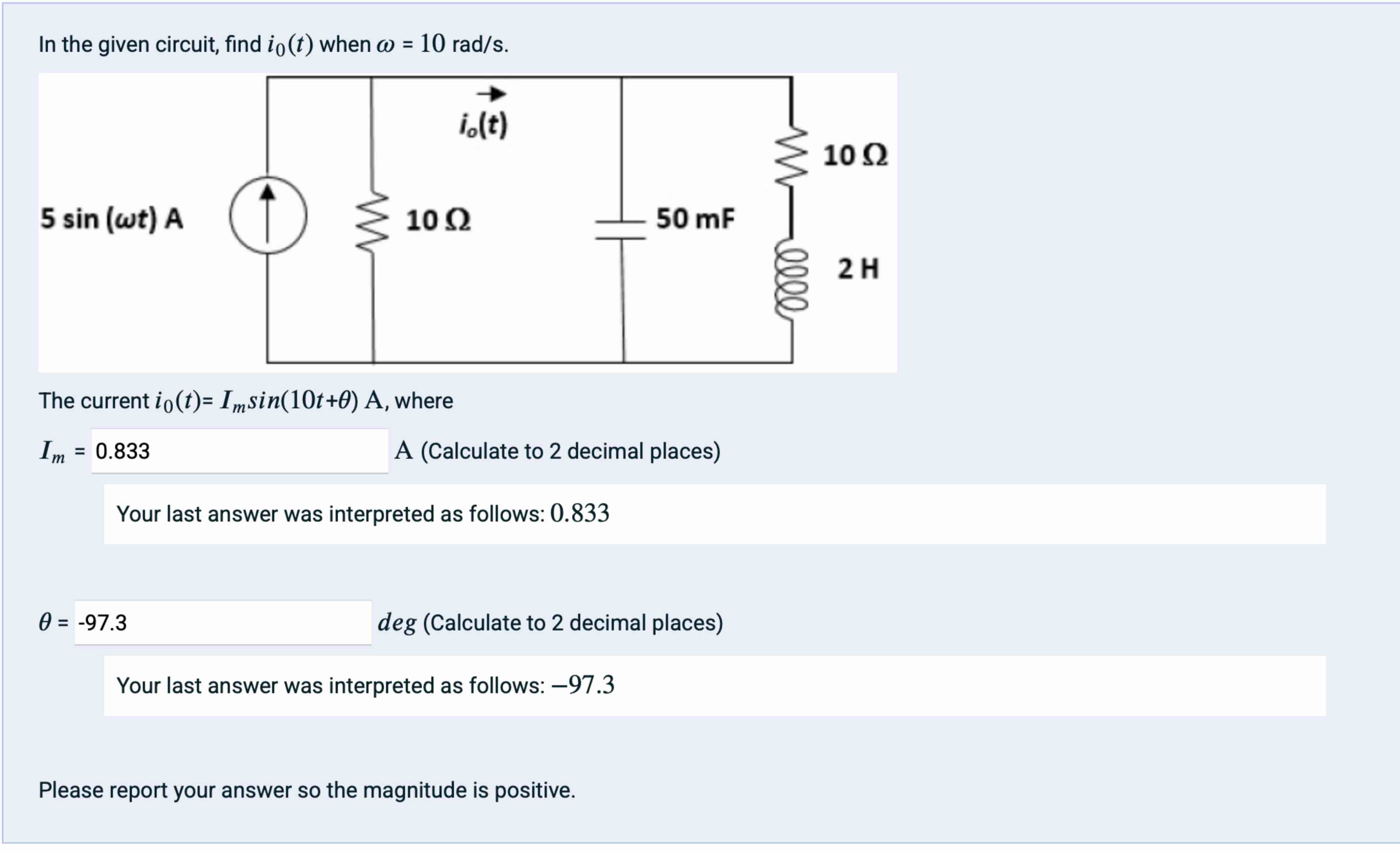 Solved In ﻿the given circuit, find i0(t) ﻿when ω=10rads.5The | Chegg.com