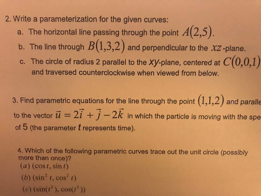 Solved 2. Write a parameterization for the given curves: a. | Chegg.com