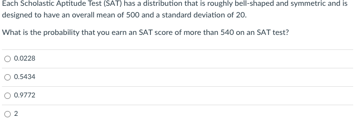 Solved Each Scholastic Aptitude Test (SAT) has a | Chegg.com