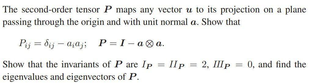 Solved The second-order tensor P maps any vector u to its | Chegg.com