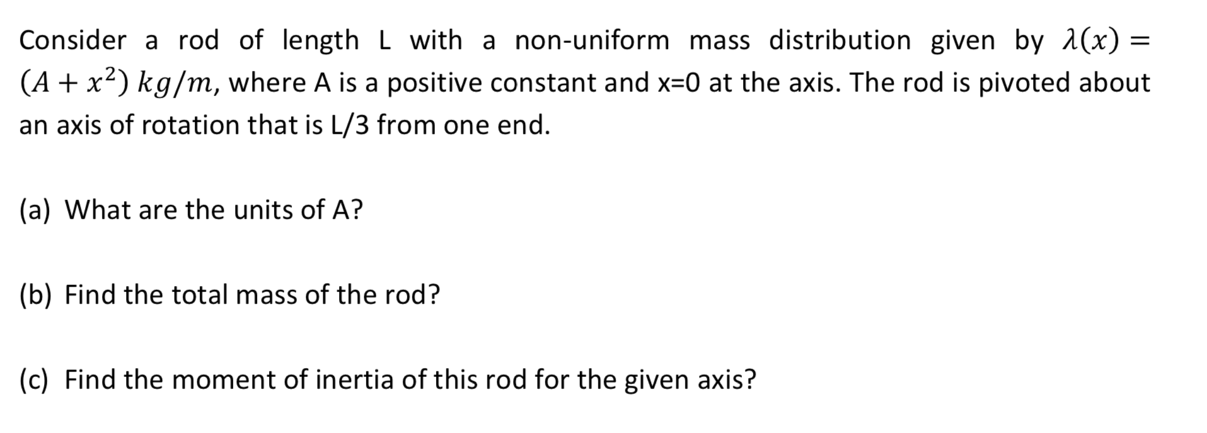 Solved = Consider a rod of length L with a non-uniform mass | Chegg.com