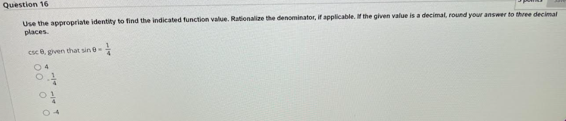 Solved Question 16 Use the appropriate identity to find the | Chegg.com