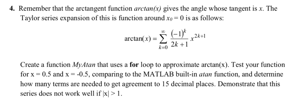Solved 4. Remember that the arctangent function arctan(x) | Chegg.com