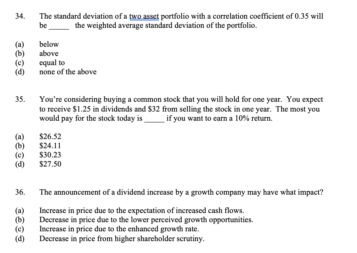 Solved 34 The Standard Deviation Of A Two Asset Portfolio Chegg