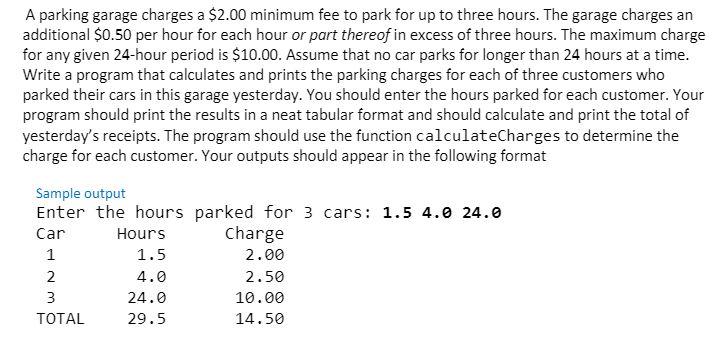 Solved A parking garage charges a $2.00 minimum fee to park | Chegg.com