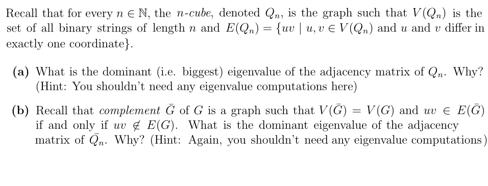 Solved Recall That For Every N E N The N Cube Denoted Qn 