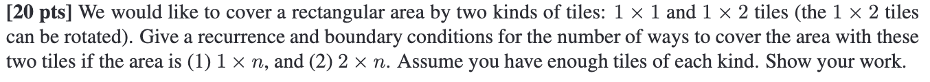 [20 pts] We would like to cover a rectangular area by | Chegg.com