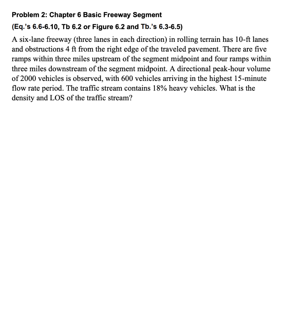 Solved Problem 2: Chapter 6 Basic Freeway Segment (Eq.'s | Chegg.com