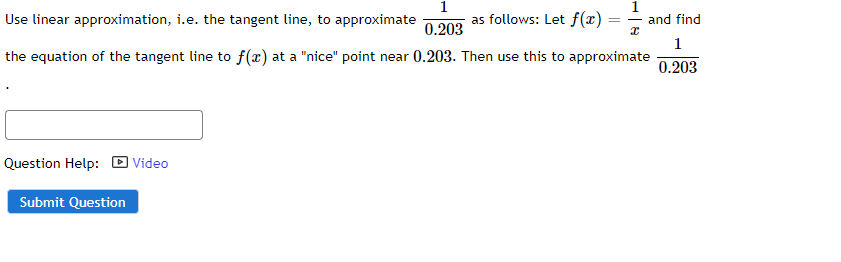 Solved Use linear approximation, i.e. the tangent line, to | Chegg.com