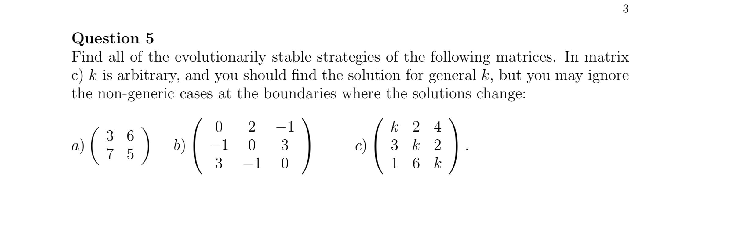 Solved Question 5 Find all of the evolutionarily stable | Chegg.com