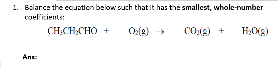 Solved 1. Balance the equation below such that it has the | Chegg.com
