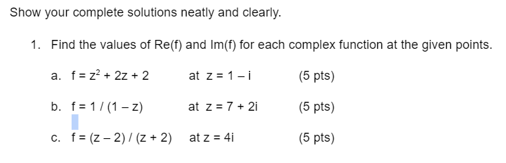 Solved Show your complete solutions neatly and clearly. 1. | Chegg.com