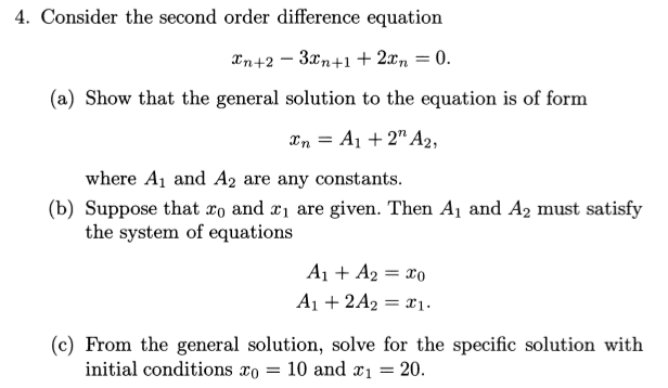 Solved 4. Consider the second order difference equation Xn+2 | Chegg.com