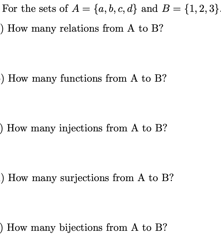Solved = = For the sets of A= {a, b, c, d] and B = {1,2,3} ) | Chegg.com