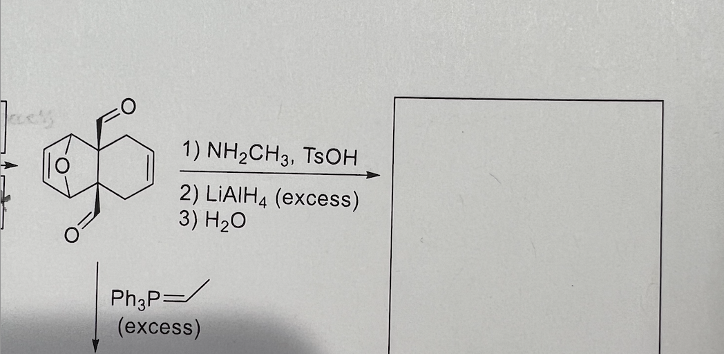 Solved 1) NH2CH3,TsOH 2) LiAlH4 (excess) 3) H2O Ph3P= | Chegg.com