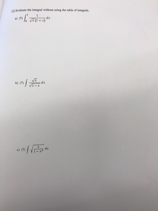 Solved 12] Evaluate the integral without using the table of | Chegg.com