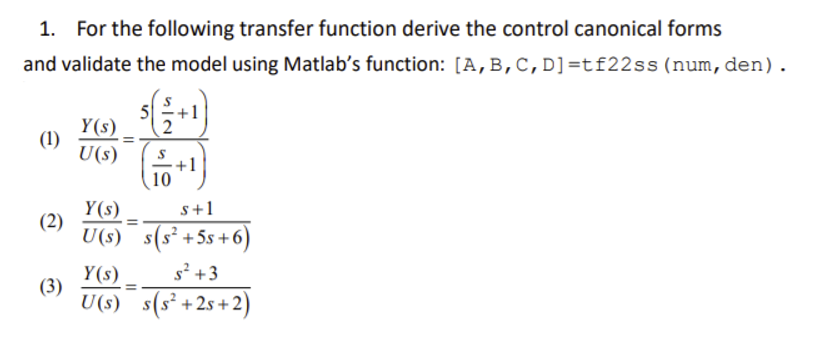 Solved 1. For the following transfer function derive the | Chegg.com