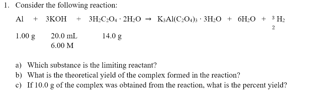 Solved 1. Consider the following reaction: Al + 3KOH + | Chegg.com