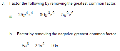Solved 3. Factor the following by removing the greatest | Chegg.com