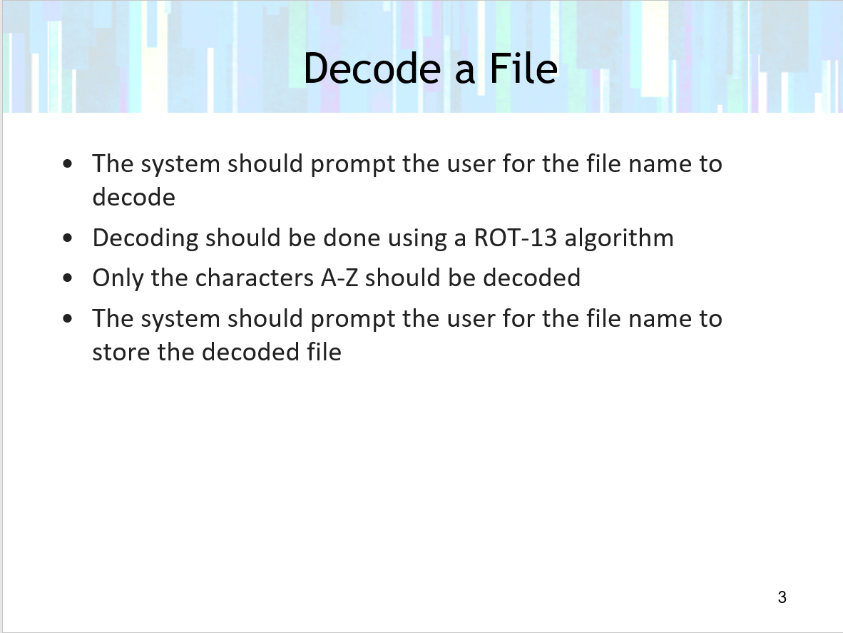 Solved Decode A File The System Should Prompt The User For