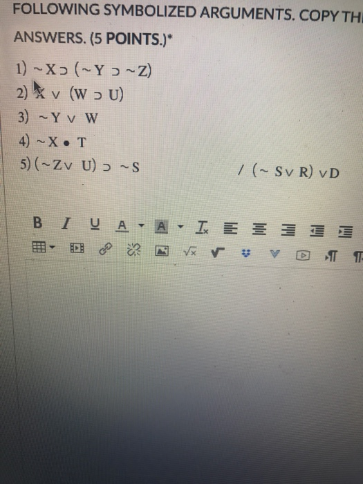 Solved FOLLOWING SYMBOLIZED ARGUMENTS. COPY TH ANSWERS. (5 | Chegg.com