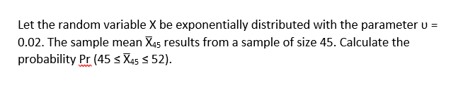 Solved Let the random variable X be exponentially | Chegg.com