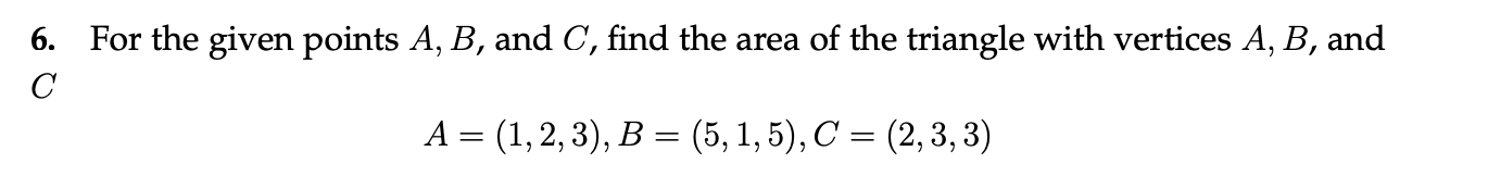 6. For the given points A,B, and C, find the area of | Chegg.com